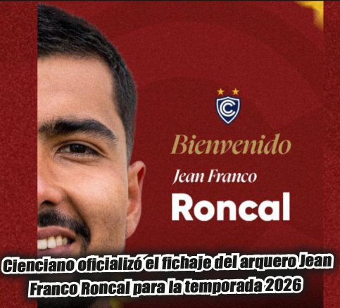 Cienciano oficializó el fichaje del arquero Jean Franco Roncal para la ...